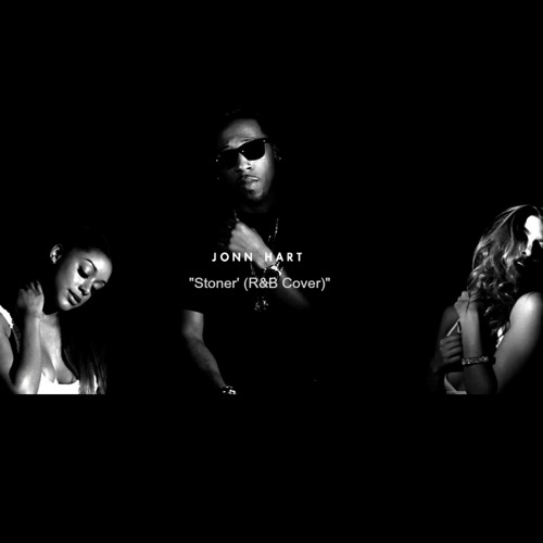 Stream JONN HART - "Stoner" (R&B Cover) by 4jonnhart | Listen online ...