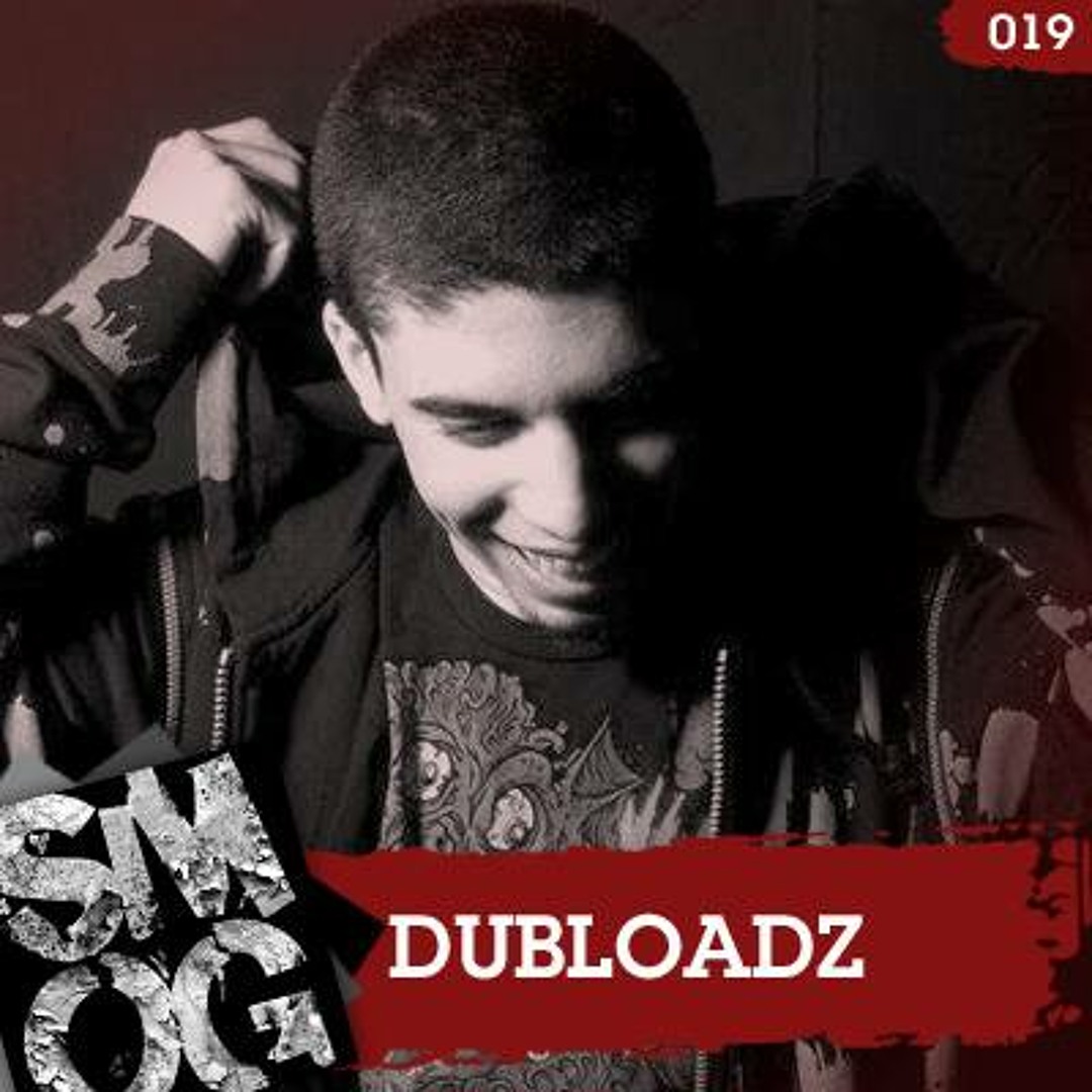 Stream Episode 019 - Dubloadz by SMOG Records | Listen online for free ...