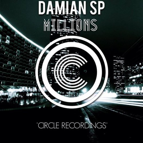 Stream CR002: Damian SP -Millions (Original Mix) [OUT NOW] by Circle ...