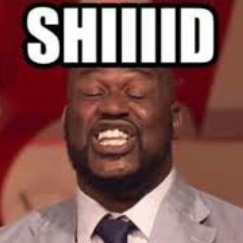 Shaq Meme Shiiid