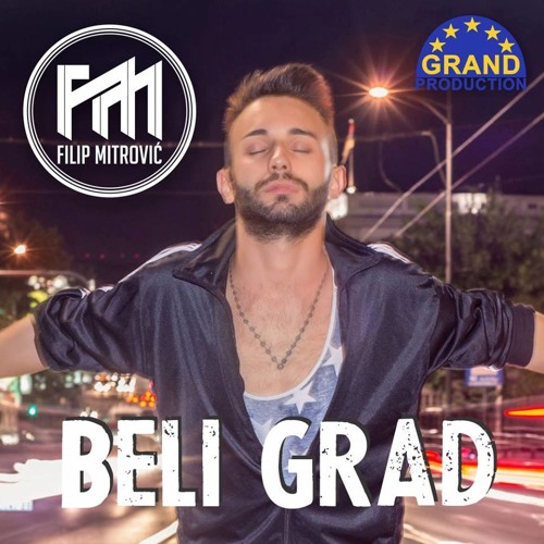 Listen to music albums featuring Filip Mitrovic - Beli Grad 2014 by ...