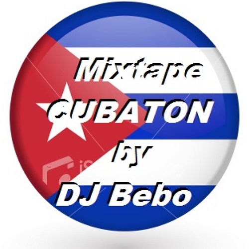 Stream Mixtape Cubaton by Dj Bebo by Bebo DJ | Listen online for free ...