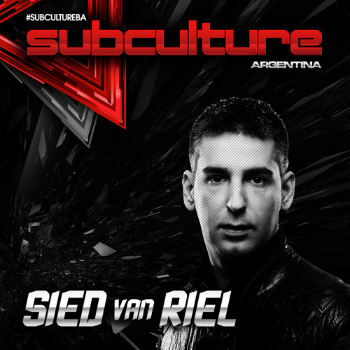 Stream [Live Set] Sied van Riel at Subculture Buenos Aires Argentina 07 ...