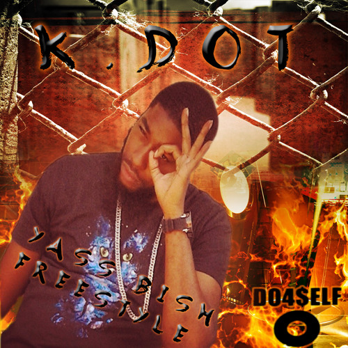 Stream Yasss Bish Freestyle by Kdot Da Showstoppa | Listen online for ...