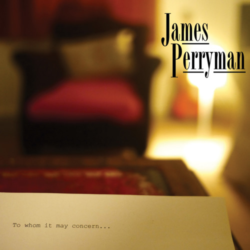 Stream James Perryman | Listen to To whom it may concern EP playlist ...