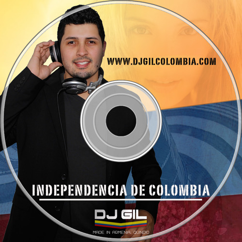 Stream INDEPENDENCIA DE COLOMBIA 2014 - DJ GIL by DJ GIL | Listen ...