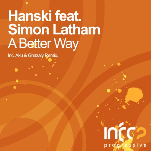 Stream Hanski feat. Simon Latham - A Better Way (Aku & Ghazaly Remix ...