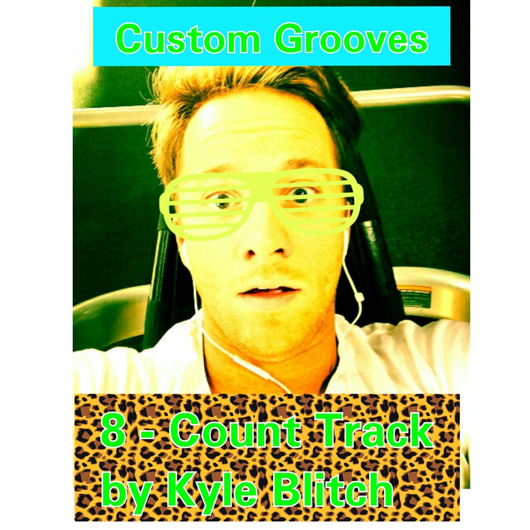 Stream Custom Grooves 8-Count Track Vol. 1 By Kyle Blitch (Practice Use ...
