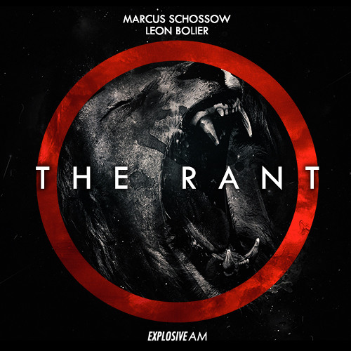 Free Download : Marcus Schossow & Leon Bolier – The Rant | GUETTAPEN