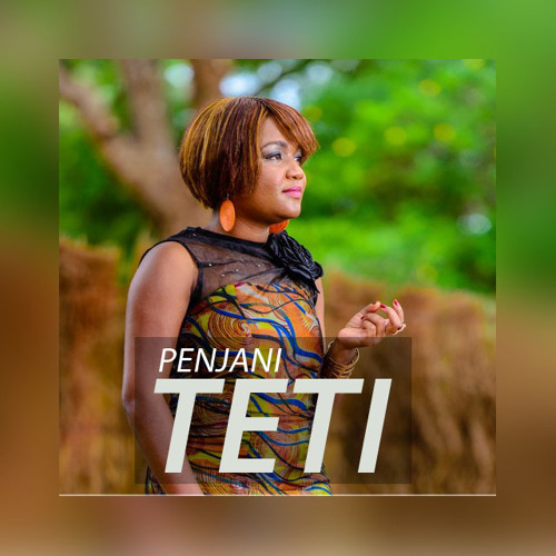 Stream TETI by Penjani Ng'uni | Listen online for free on SoundCloud