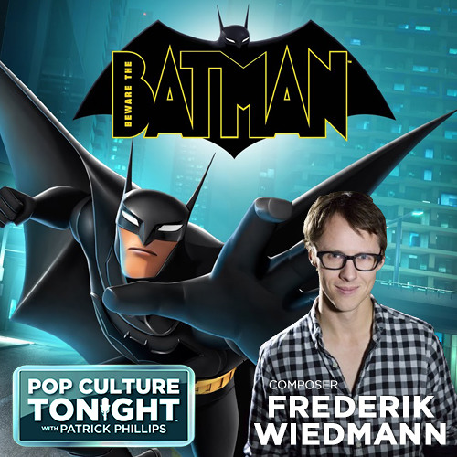 Stream Happy Batman Day! BEWARE THE BATMAN Composer - Frederik Wiedmann by Pop Culture Tonight ...