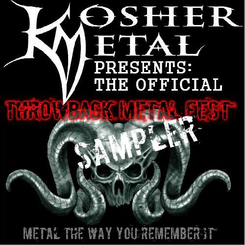 Stream Kosher Metal Presents: The Official Throwback Metal Fest Sampler ...