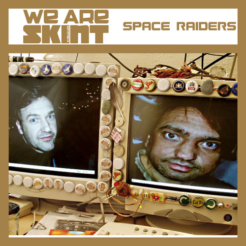 Stream We Are Skint Presents... Space Raiders by Skint Records | Listen ...