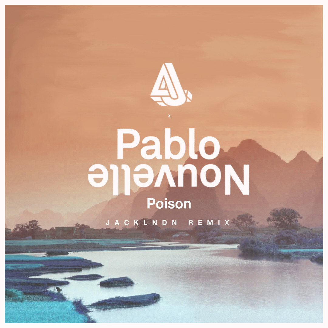 Stream Pablo Nouvelle - Poison ft. Tulliae (JackLNDN Remix) by jackLNDN ...