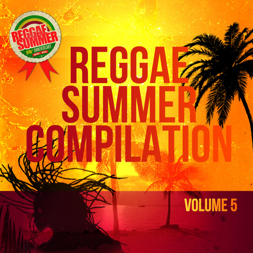Stream Reggae Summer Compilation Vol.5 (2014) Megamix by Reggae Summer ...