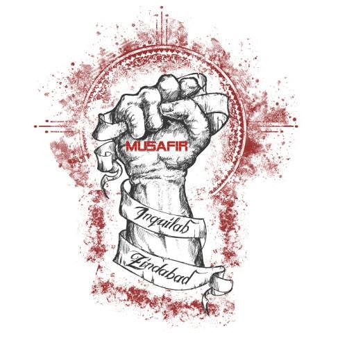 Stream Inquilab Zindabad by MUSAFIR | Listen online for free on SoundCloud