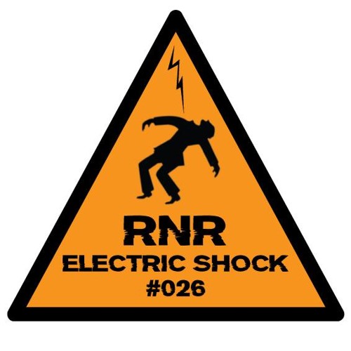 Stream Electric Shock #026 (July '14) [Vinyls Only!] by RNR | Listen ...