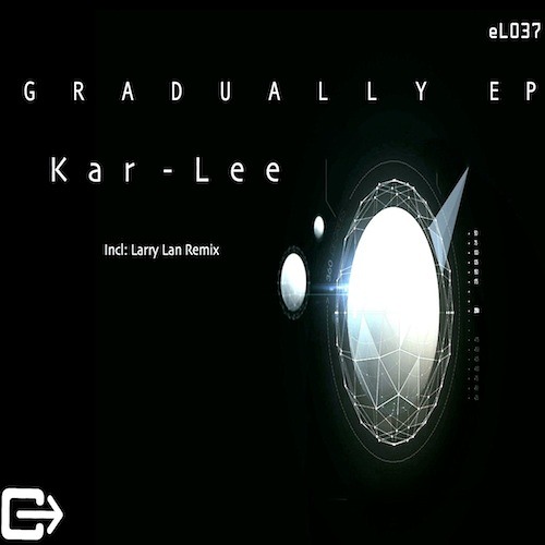 Stream Kar Lee -Gradually- Incl: Larry Lan Remix by exitLab Barcelona ...
