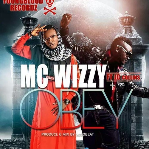 Stream MC WIZZY Feat J C - OBEY PRODUCE & MIX BY SOSOBEAT (master) by MC Wizzy 1 | Listen online ...