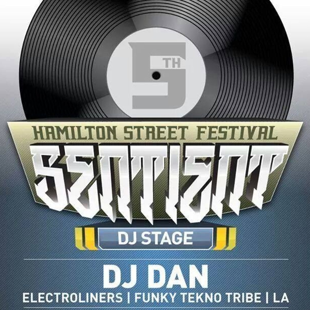 Stream DJ Dan live at Hamilton St. Fest 2014 - Sentient Stage by ...