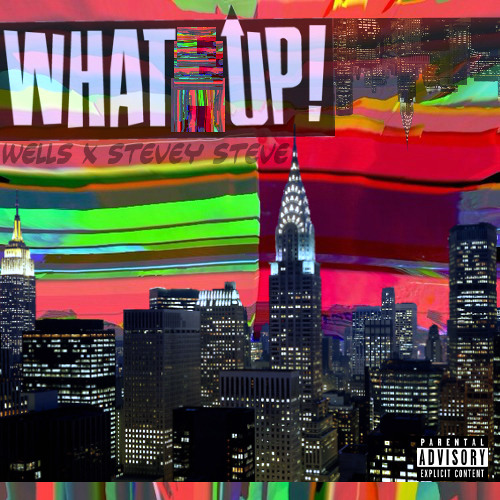 Stream WELLS Ft Stevey Steve - What Up by WELLS TK | Listen online for ...