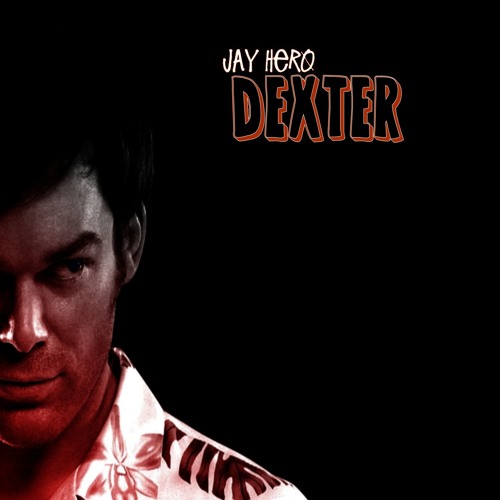 Stream Jay Hero - Dexter Morgan by JayHero | Listen online for free on ...