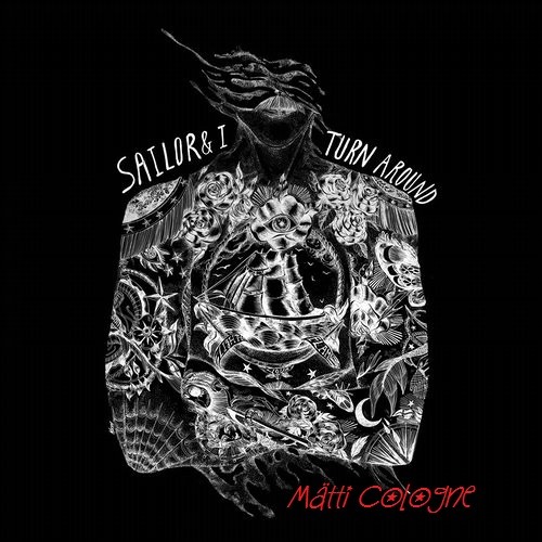 Stream Sailor & I - Turn Around (âme Remix) by Matti Cologne | Listen ...
