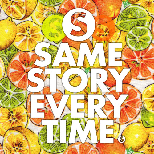 Stream Same Story Every Time (sample) by Summer Bros. | Listen online ...