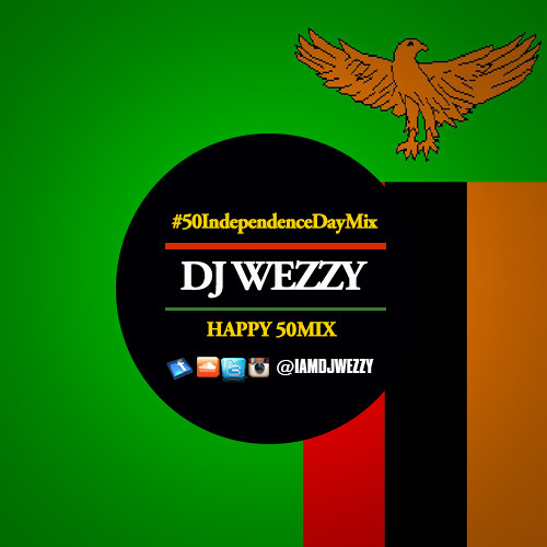 Stream 50TH INDEPENDENCE MIX by DJ WEZZY | Listen online for free on ...