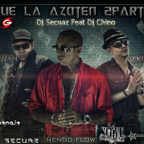Stream Que La Azoten 2Parte (Dj Secuaz Feat Dj Chino) -Homenaje A Dj ...