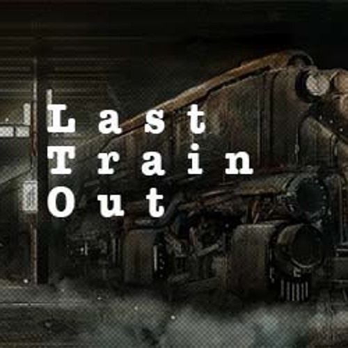 Stream Last Train Out. by Dan Pancaldi | Listen online for free on ...