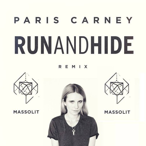 Stream Paris Carney - Run and Hide (Massolit Remix) by PRFFTT & Svyable ...