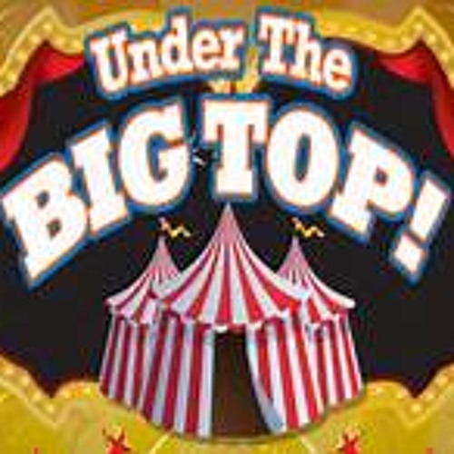 Stream Circus Star 2014 | Listen to Under The Big Top - Volume 1 ...