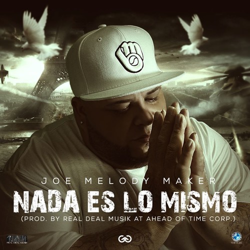 Stream Nada Es Lo Mismo By Joe Melody Maker by user52094446 | Listen ...
