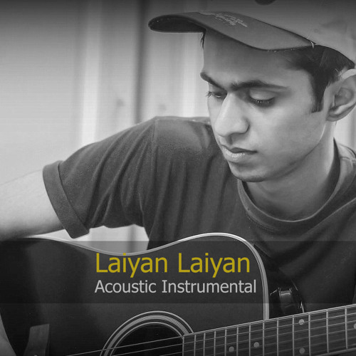 Stream Laiyan Laiyan - Acoustic Instrumental by aztheband | Listen ...