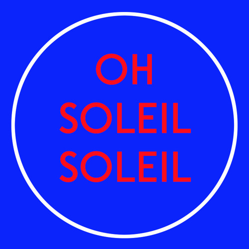 Stream Soleil Denault | Listen to OH SOLEIL SOLEIL playlist online for ...