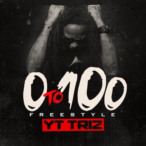 Stream YT Triz - 0 - 100 (Freestyle) by YT Triz | Listen online for ...
