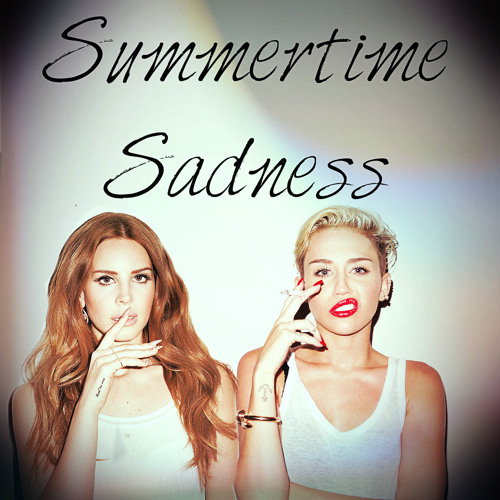 Miley Cyrus Summertime Sadness