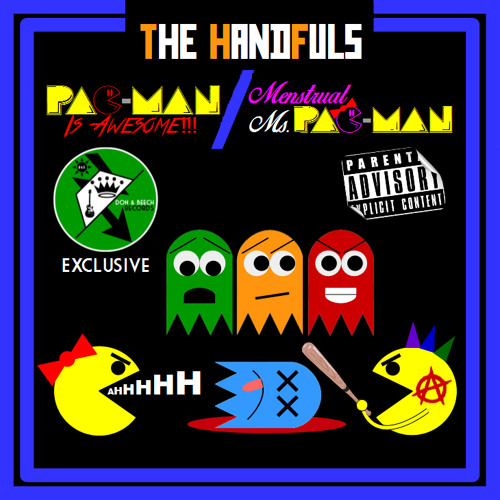 Stream The Handfuls - Pac-Man Is Awesome/Menstrual Ms. Pac-Man ...