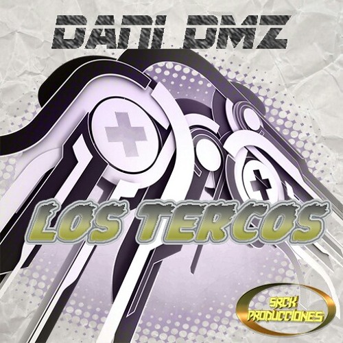 Stream Los Tercos(Dani DMz) a SRCk Producciones by SRCk Producciones ...