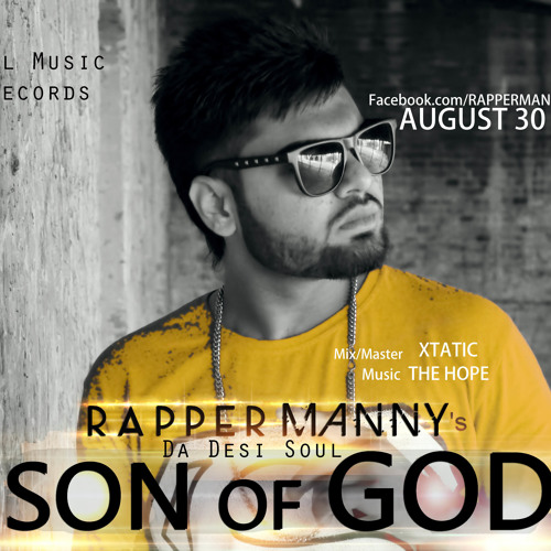 Stream Son Of God-Rapper Manny Da Desi Soul by RapperManny | Listen ...