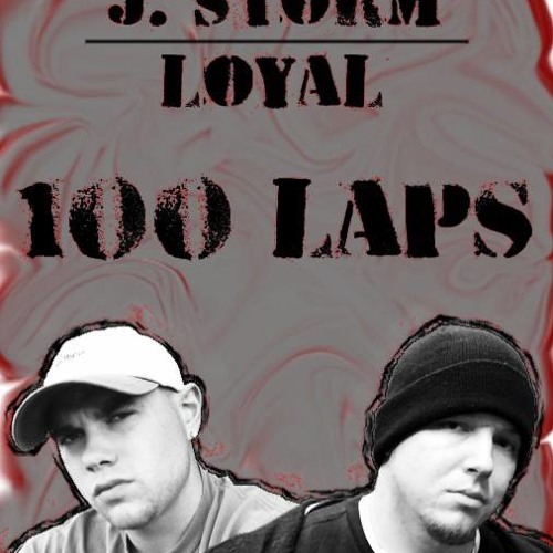 Stream Jae Storm Ft LoyaL - 100 Laps by Jae Storm | Listen online for ...
