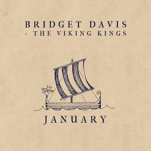 Stream bridget davis and the viking kings - january (dalliance remix ...