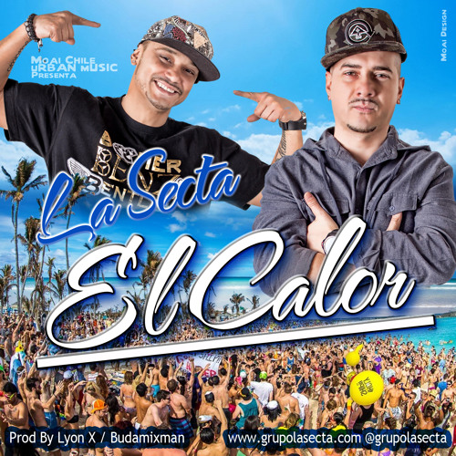 Stream La Secta - El Calor (preview) Single Verano 2015 by LA SECTA ...