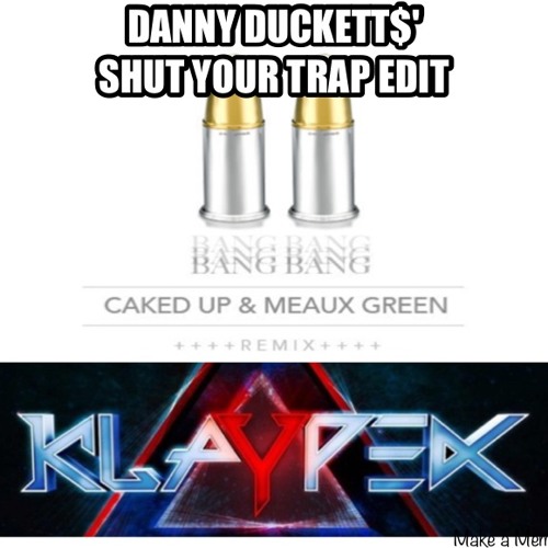 Stream Ariana Grande/Nicki Minaj/MEAUX GREEN/CAKED UP/Klaypex-BANG BANG ...