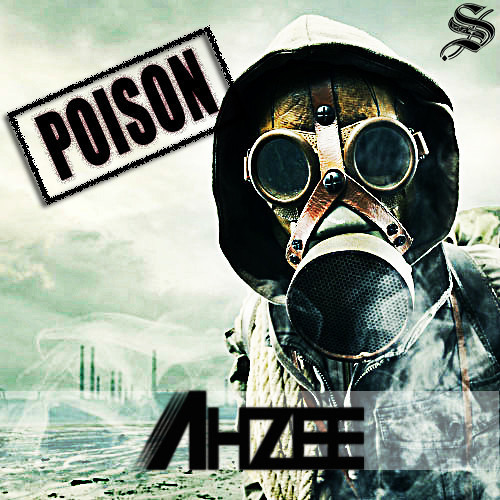 Stream Ahzee - Poison (Section - B Bootleg) by F.B.Hi. | Listen online for free on SoundCloud
