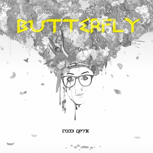 Stream Danny Darko ft. Jova Radevska - Butterfly (Kodo! Edit ...