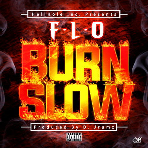 Stream Burn Slow Explicit by FLO Shysta | Listen online for free on ...