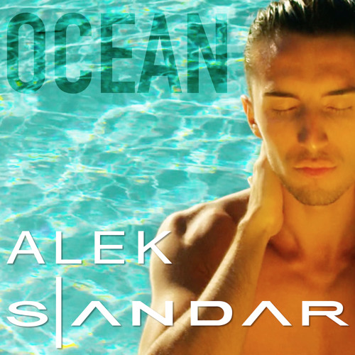 Stream Alek Sandar - Ocean (EDM Extended REMIX) by AlekSandar | Listen ...