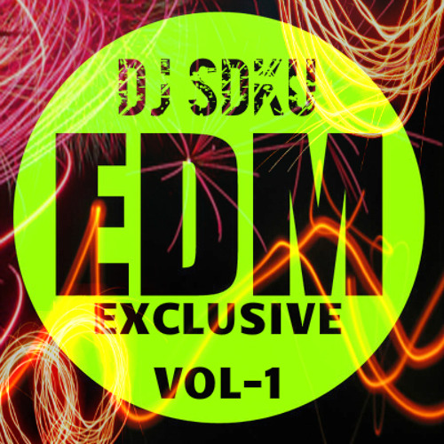 Stream DJ SKYLAR | Listen to EDM EXCLUSIVE VOL-1 playlist online for ...
